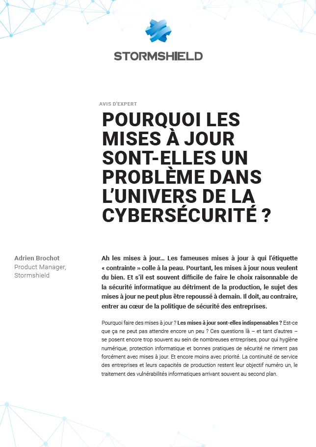 Pourquoi les mises à jour sont-elles un problème dans l’univers de la cybersécurité ? - Stormshield